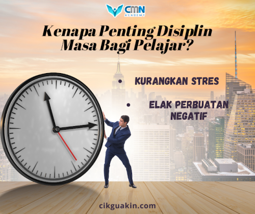 Penting ke Pelajar Perlu Disiplinkan Masa? – CIKGU AKIN
